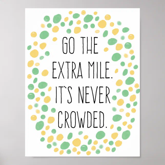 Go the Extra Mile Poster | Zazzle