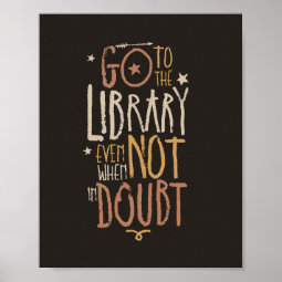 Go to the Library Quote Poster | Zazzle