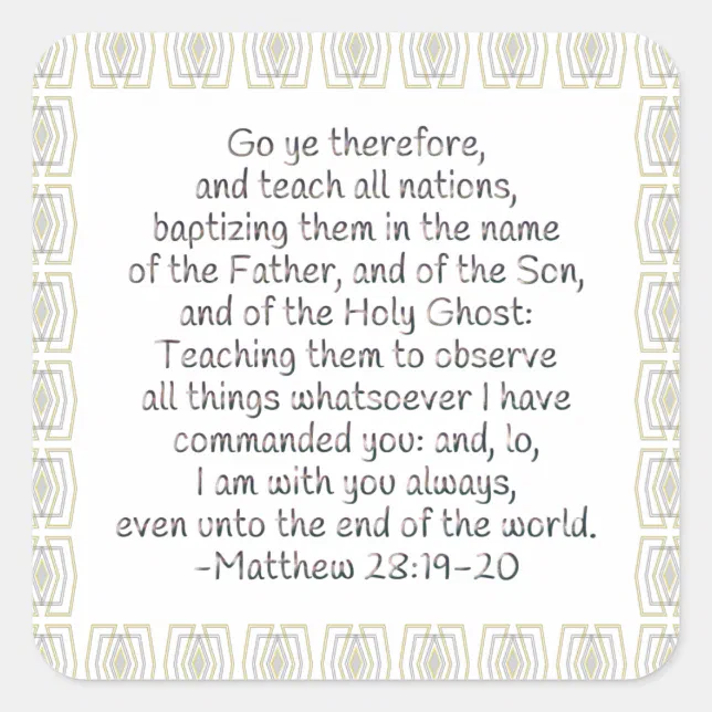 Go Ye Therefore and Teach All Nations Square Sticker | Zazzle