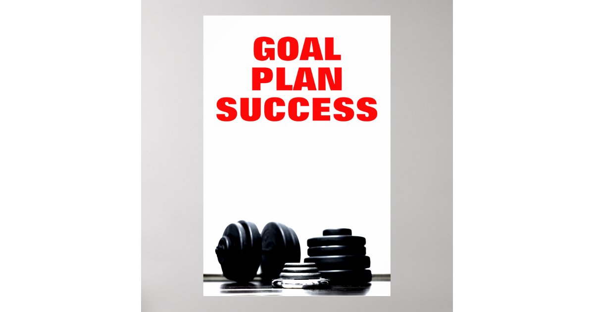 Goal Plan Success Bodybuilding Training Fitness Poster | Zazzle