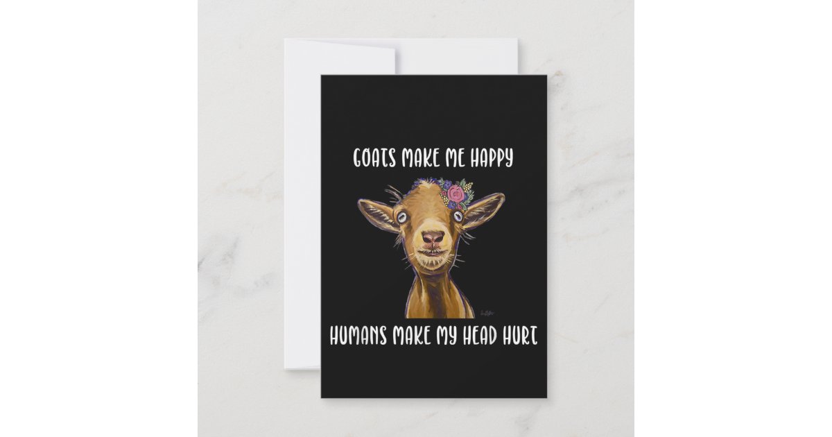 Goats Make Me Happy , Goat Lover Thank You Card | Zazzle