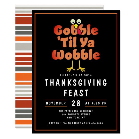 Gobble Til Ya Wobble Thanksgiving Dinner Feast Invitation