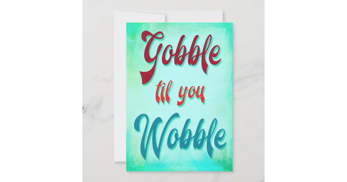 Gobble til You Wobble Friendsgiving Modern Invitation | Zazzle