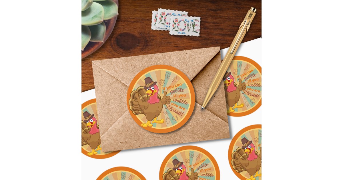 Gobble Til You Wobble Turkey Sticker | Zazzle