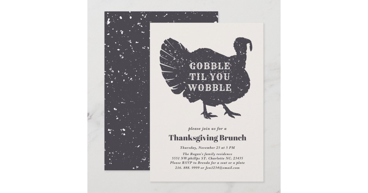 Gobble till you wobble | Thanksgiving Dinner Invitation | Zazzle