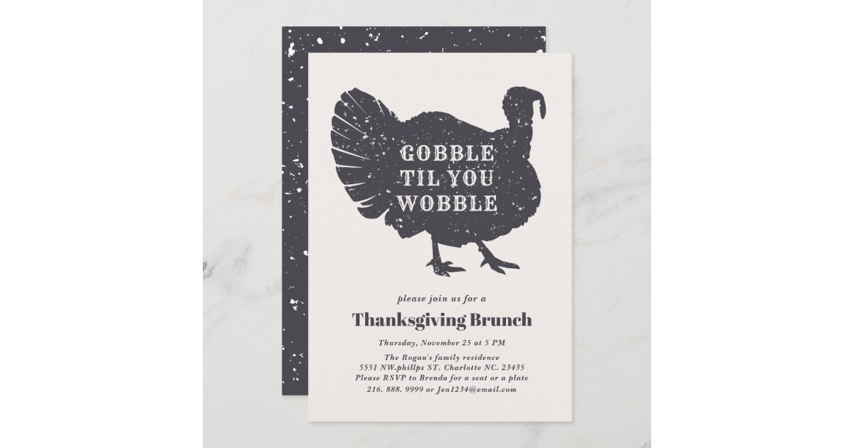Gobble till you wobble | Thanksgiving Dinner Invitation | Zazzle