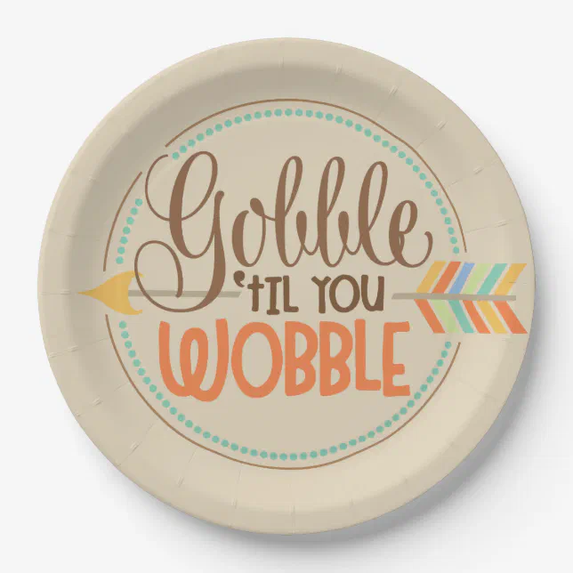 Gobble till you wobble words Thanksgiving plates | Zazzle