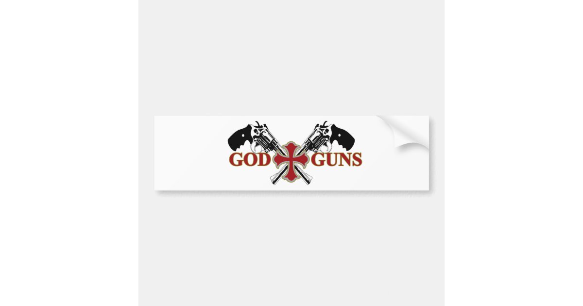God And Guns Bumper Sticker | Zazzle