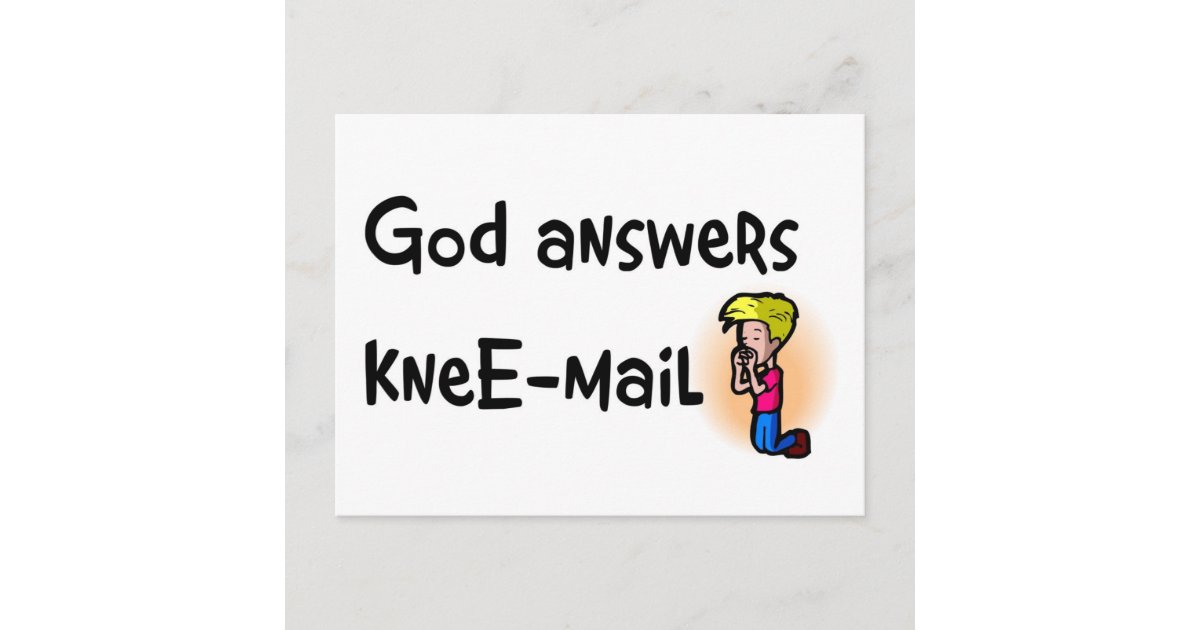 God answers kneE-mail christian gift Postcard | Zazzle