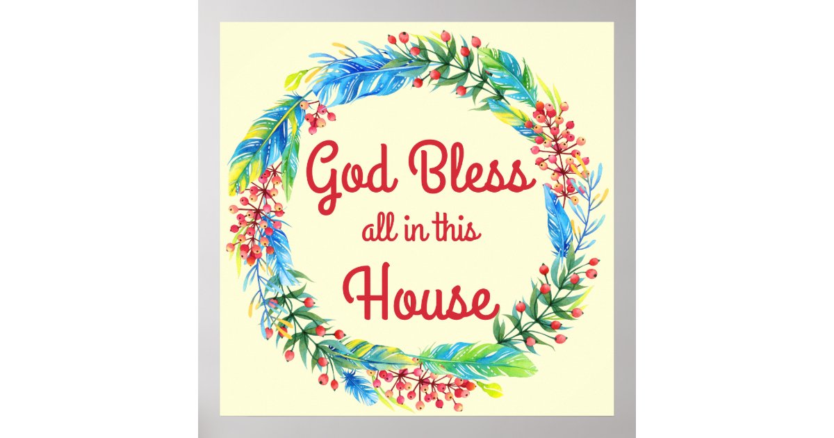 God Bless All in This House Poster | Zazzle