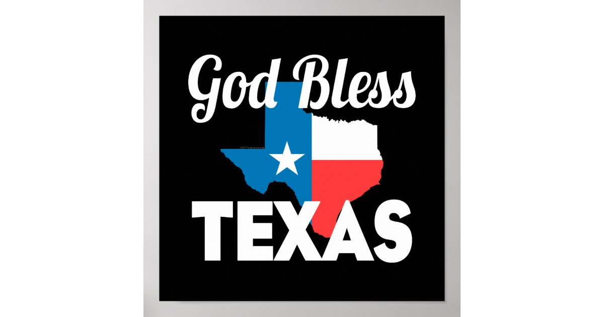 God Bless Texas Poster | Zazzle