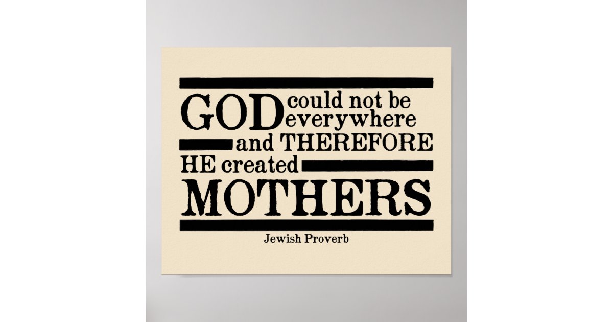 God Created Mothers Poster | Zazzle