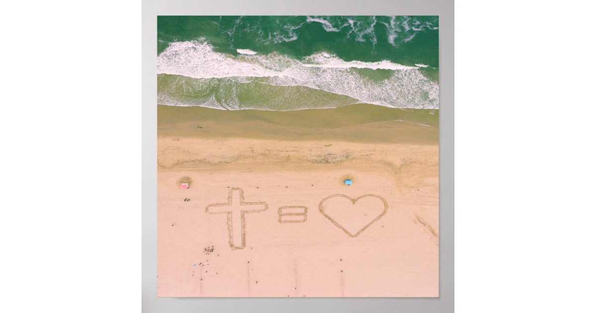 God equals LOVE, Jesus is Love, beach ocean cross Poster | Zazzle