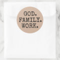 God. Family. Work. Christian Quote Classic Round Sticker | Zazzle