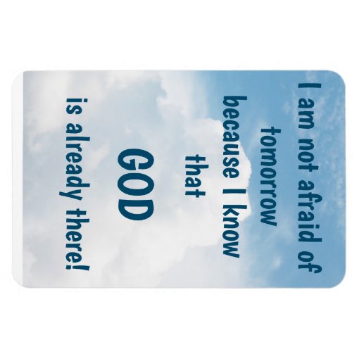 God Is Already There Magnet | Zazzle