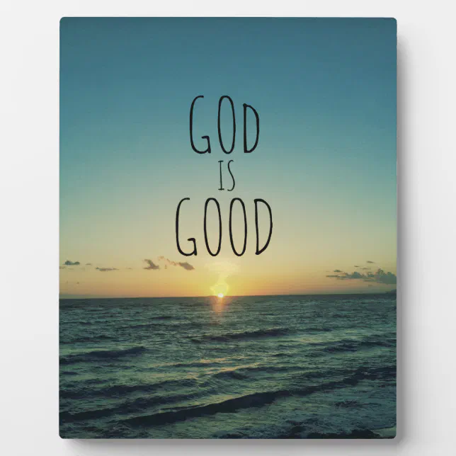 God is Good Quote Plaque | Zazzle