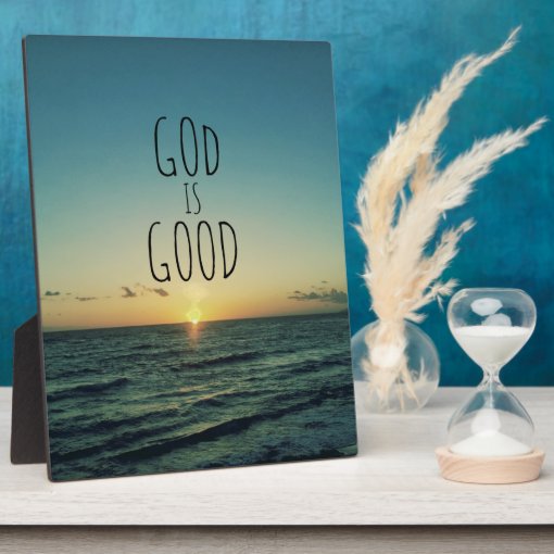 God is Good Quote Plaque | Zazzle