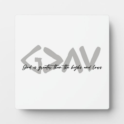 God is greater than the highs and lows Greek Sign Plaque | Zazzle