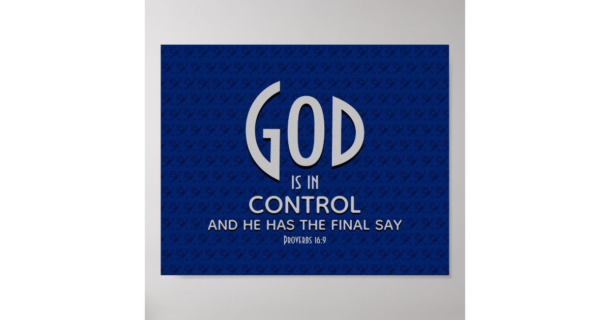 GOD IS IN CONTROL Inspirational Christian Poster | Zazzle