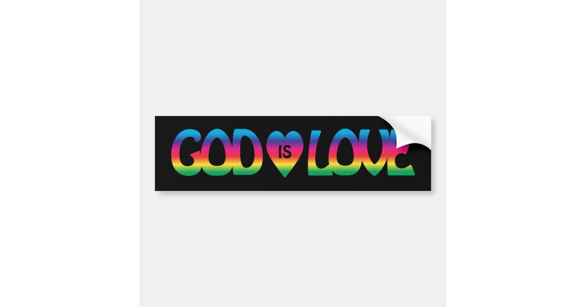 God Is Love Bumper Sticker | Zazzle