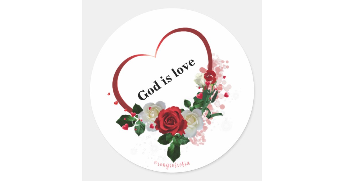 God is love classic round sticker | Zazzle