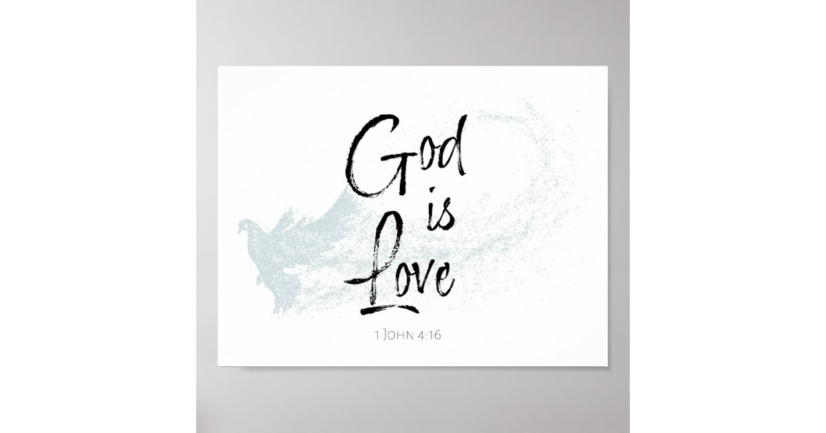God is Love Poster | Zazzle