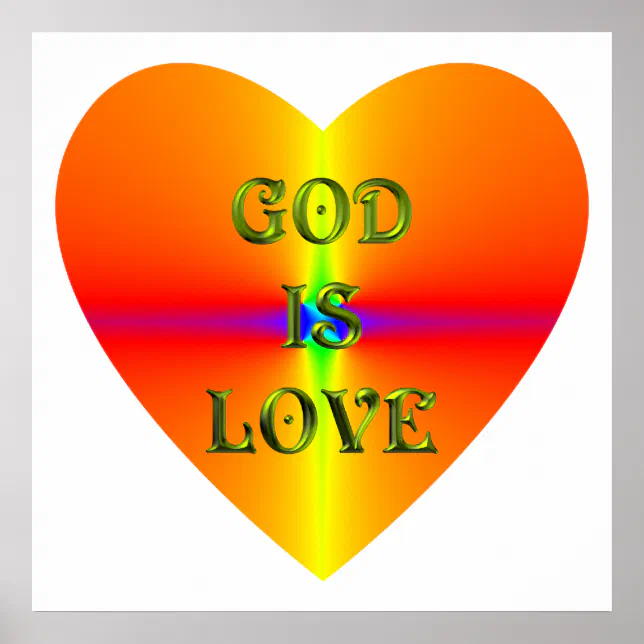 "God is Love" Poster | Zazzle