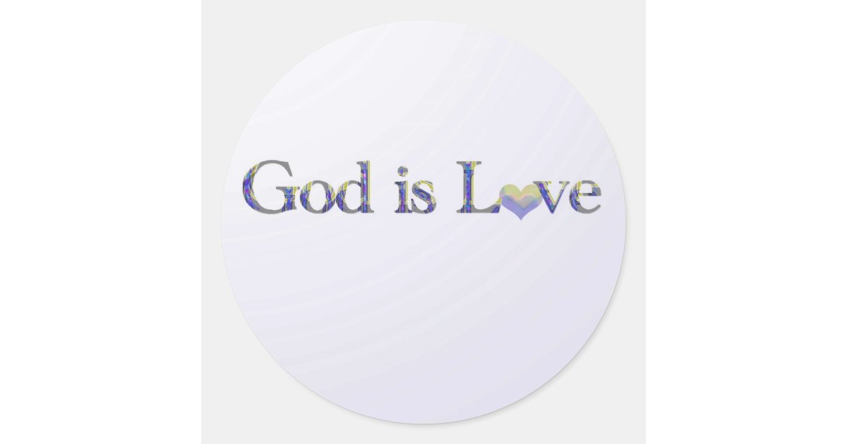 God is Love stickers | Zazzle