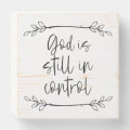 God is Still in Control Wood Sign | Zazzle