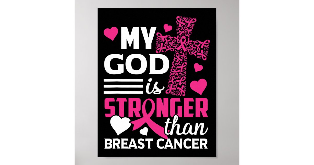God Is Stronger Than Breast Cancer Awareness Poster | Zazzle