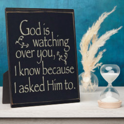 God Is Watching Over You Plaque | Zazzle