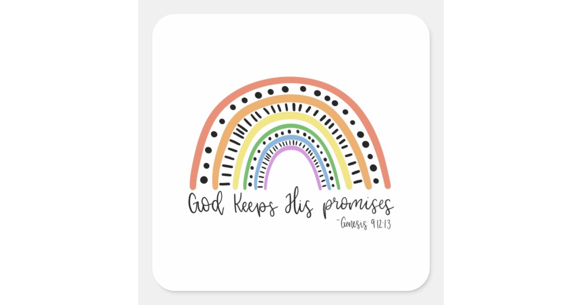 God Keeps His Promises - Rainbow Square Sticker | Zazzle