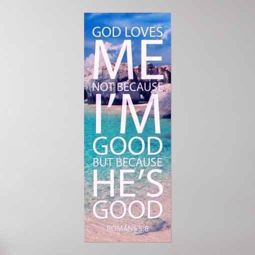 God loves me wall poster | Zazzle