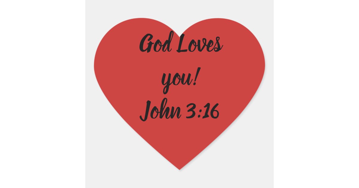 God Loves you! Heart Sticker | Zazzle