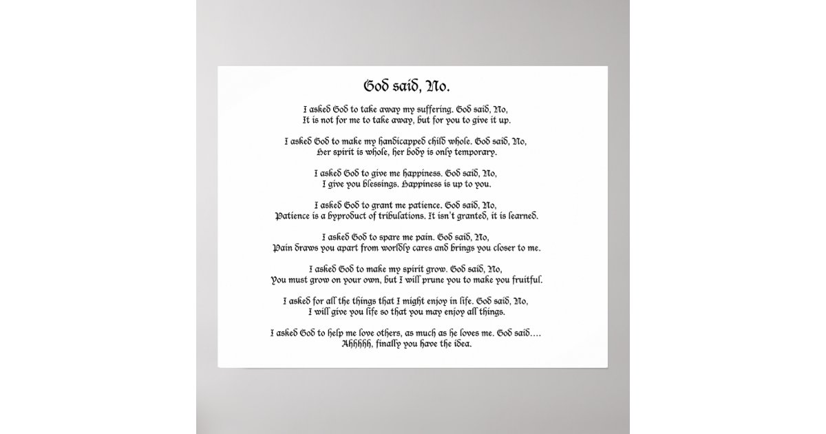 God said no: Poster | Zazzle