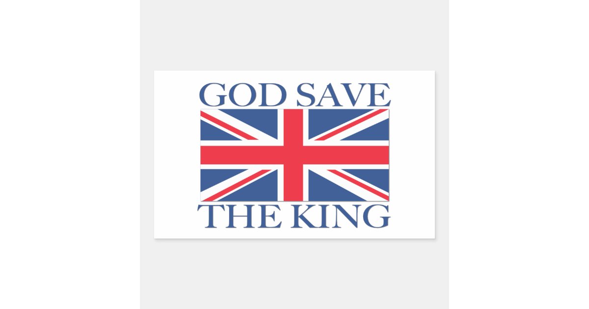 God Save the King with Union Jack Rectangular Sticker | Zazzle