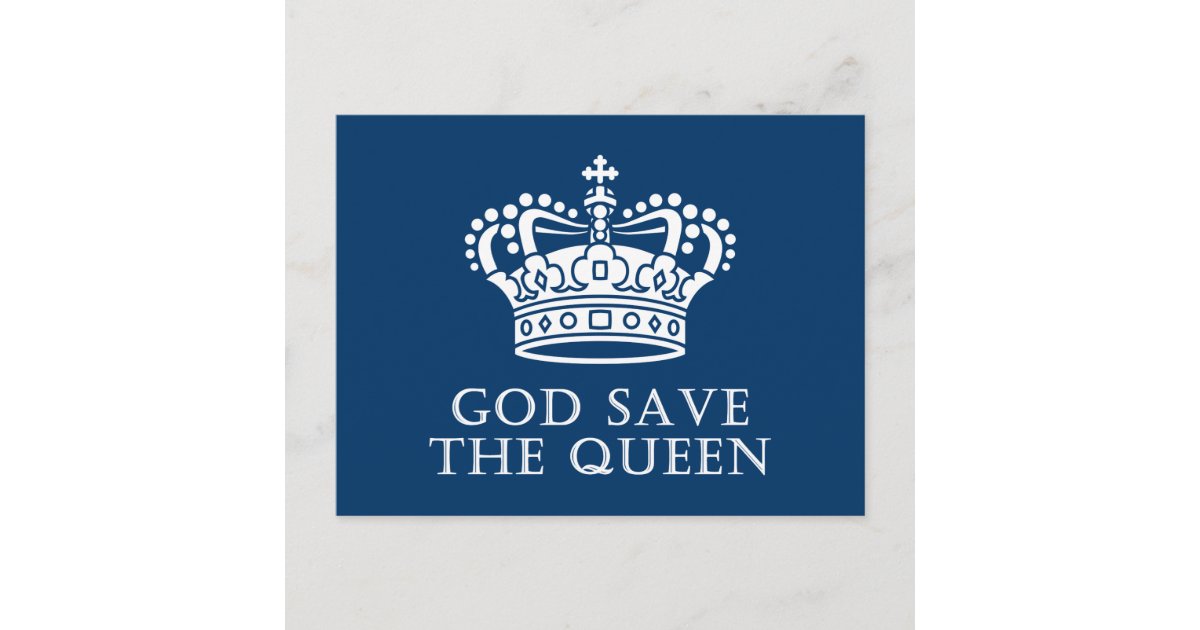 God Save The Queen Postcard | Zazzle