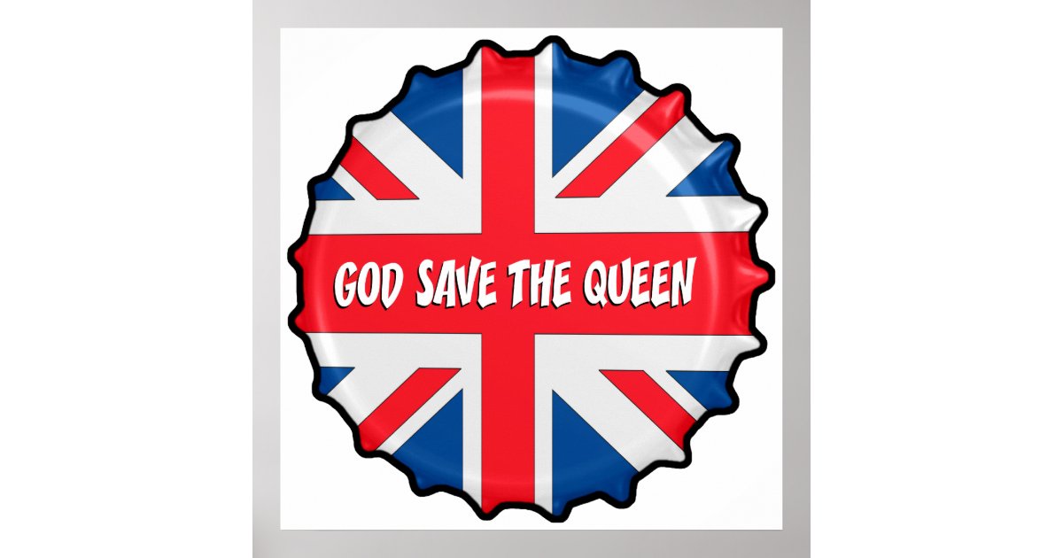 GOD SAVE THE QUEEN POSTER | Zazzle