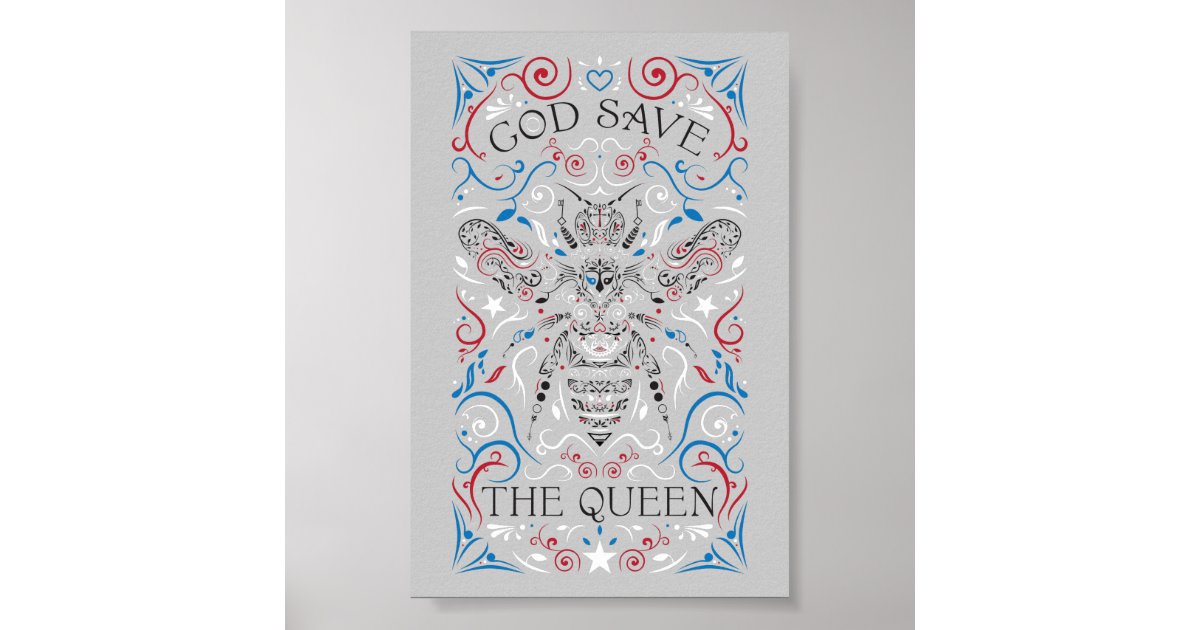 god save the queen poster | Zazzle