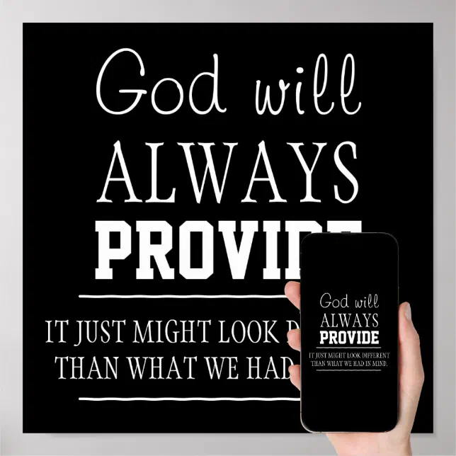 God will always provide Poster | Zazzle