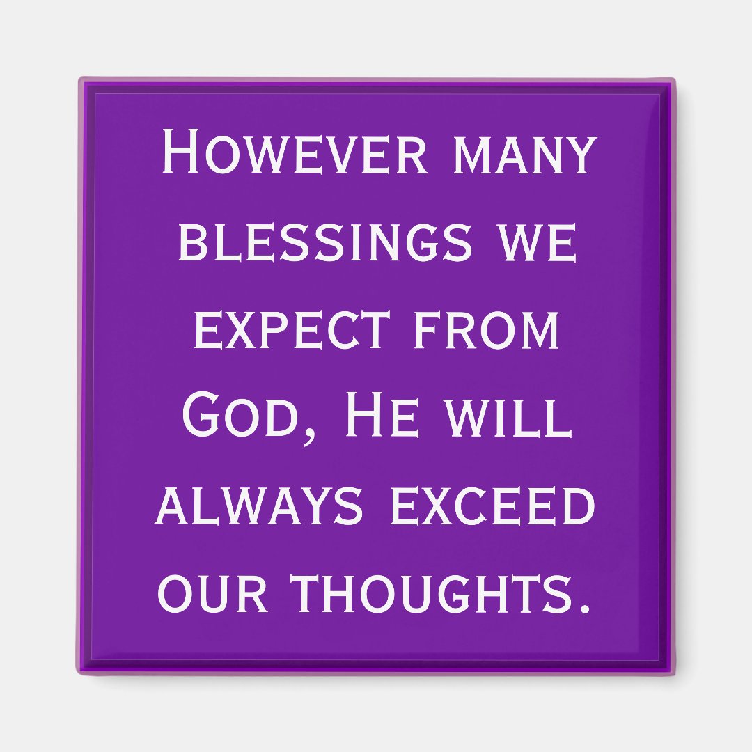 God will bless you beyond expectation magnet | Zazzle