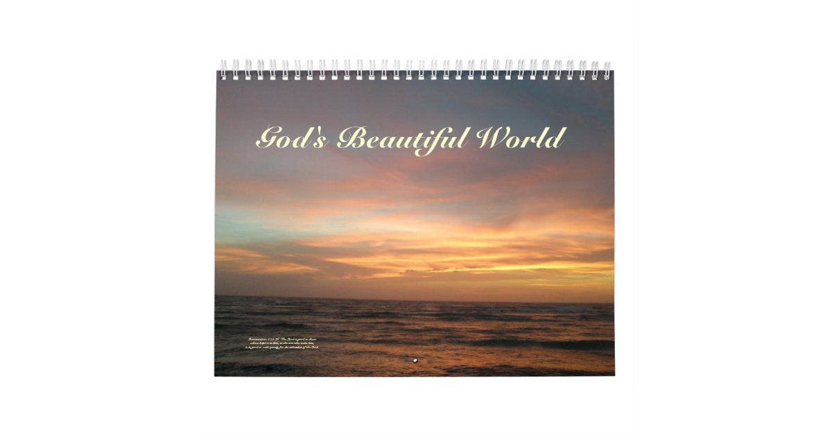 God's Beautiful World #1 Calendar | Zazzle