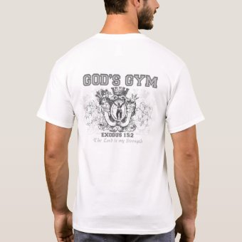 God's Gym Workout shirt | Zazzle
