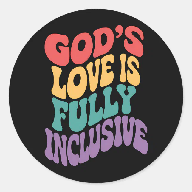 God's Love is Fully Inclusive Christian Jesus LGBt Classic Round ...
