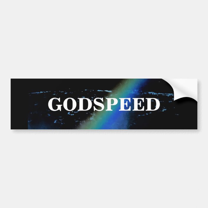 GODSPEED BUMPER STICKER | Zazzle.com