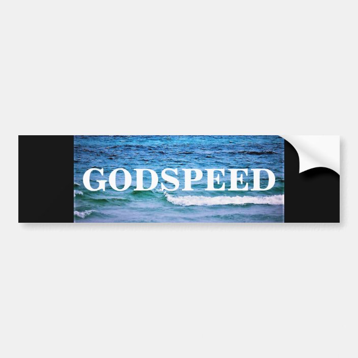 GODSPEED BUMPER STICKER | Zazzle.com