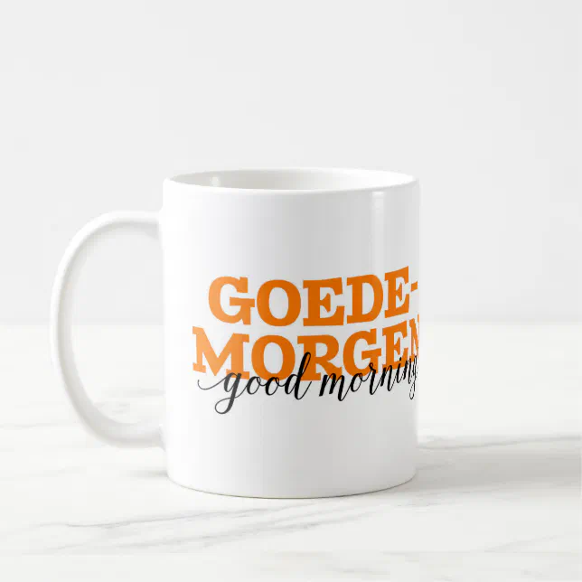 Goedemorgen / Good Morning Dutch Word Vocabulary Coffee Mug | Zazzle