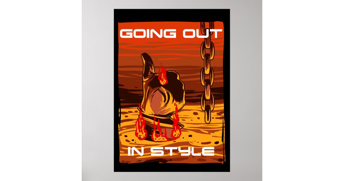 Going Out In Style - Terminator Thumbs Up Poster | Zazzle