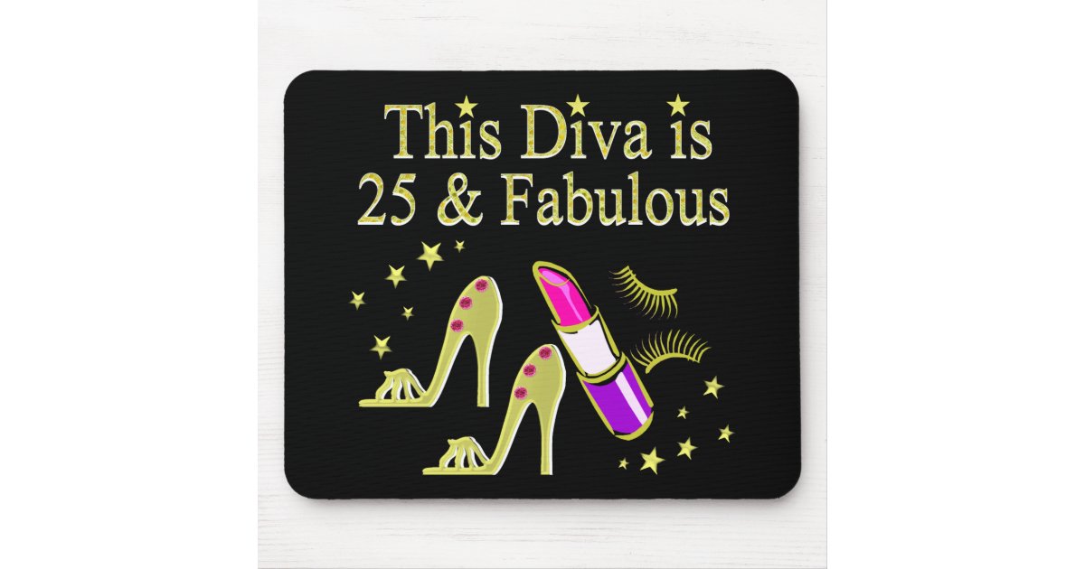 GOLD 25 AND FABULOUS DIVA DESIGN MOUSE PAD | Zazzle