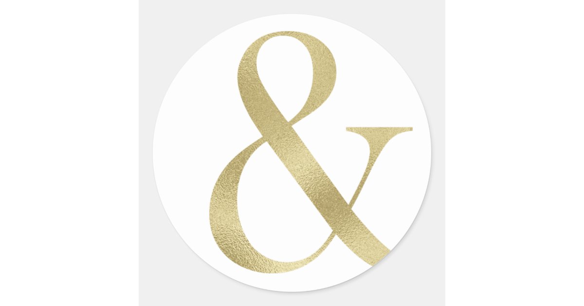 Gold ampersand stickers, foil font classic round sticker | Zazzle